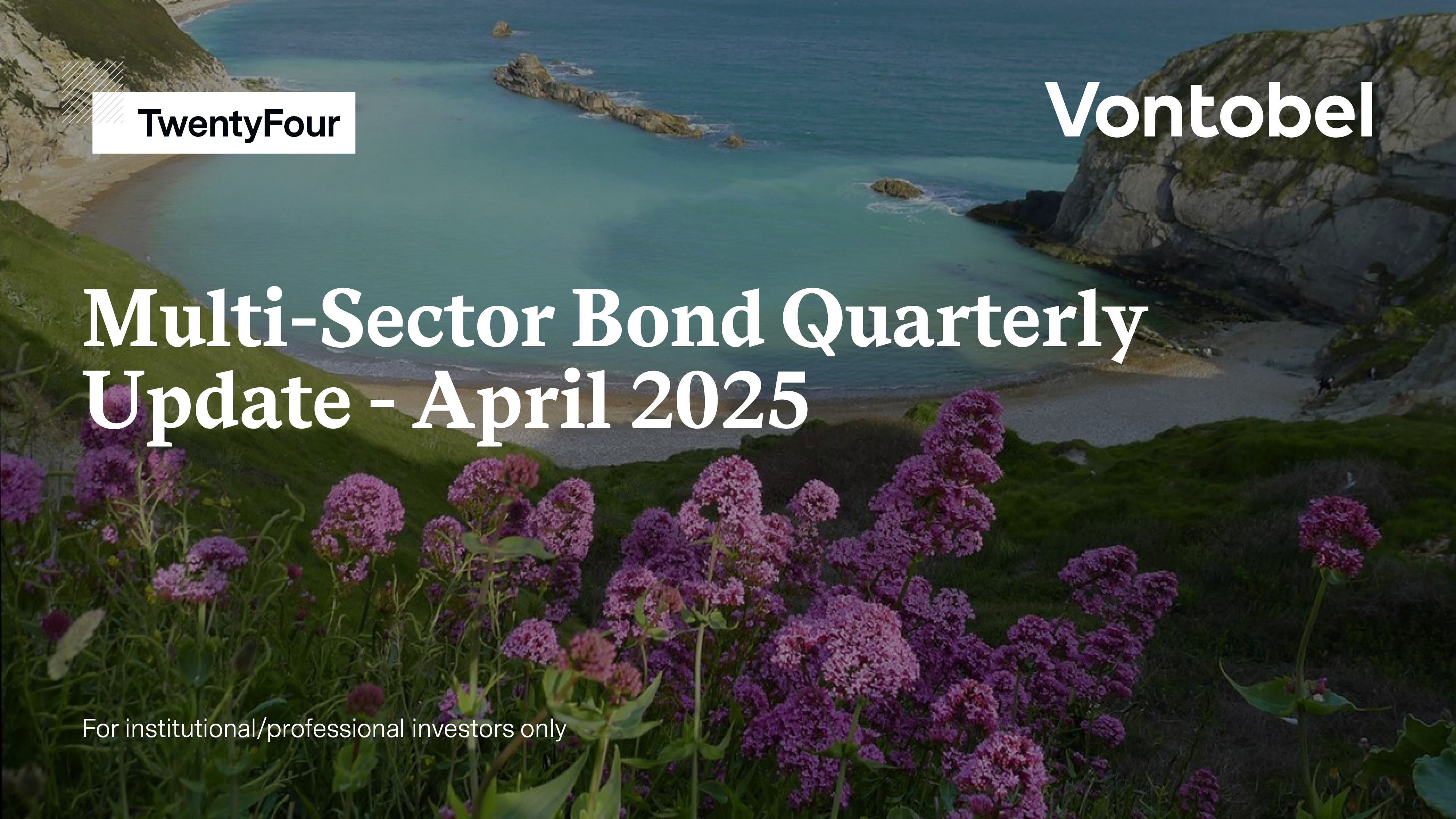 Multi-Sector Bond Quarterly Update – April 2025 | Vontobel Asset Management